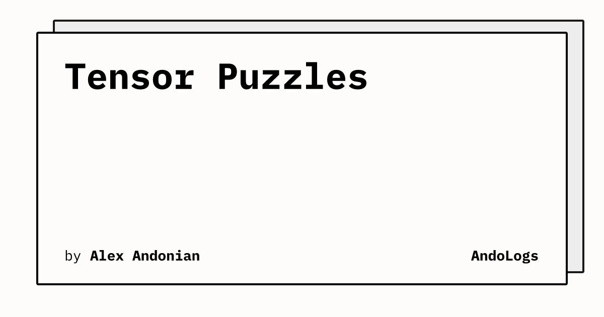 Tensor Puzzles | AndoLogs